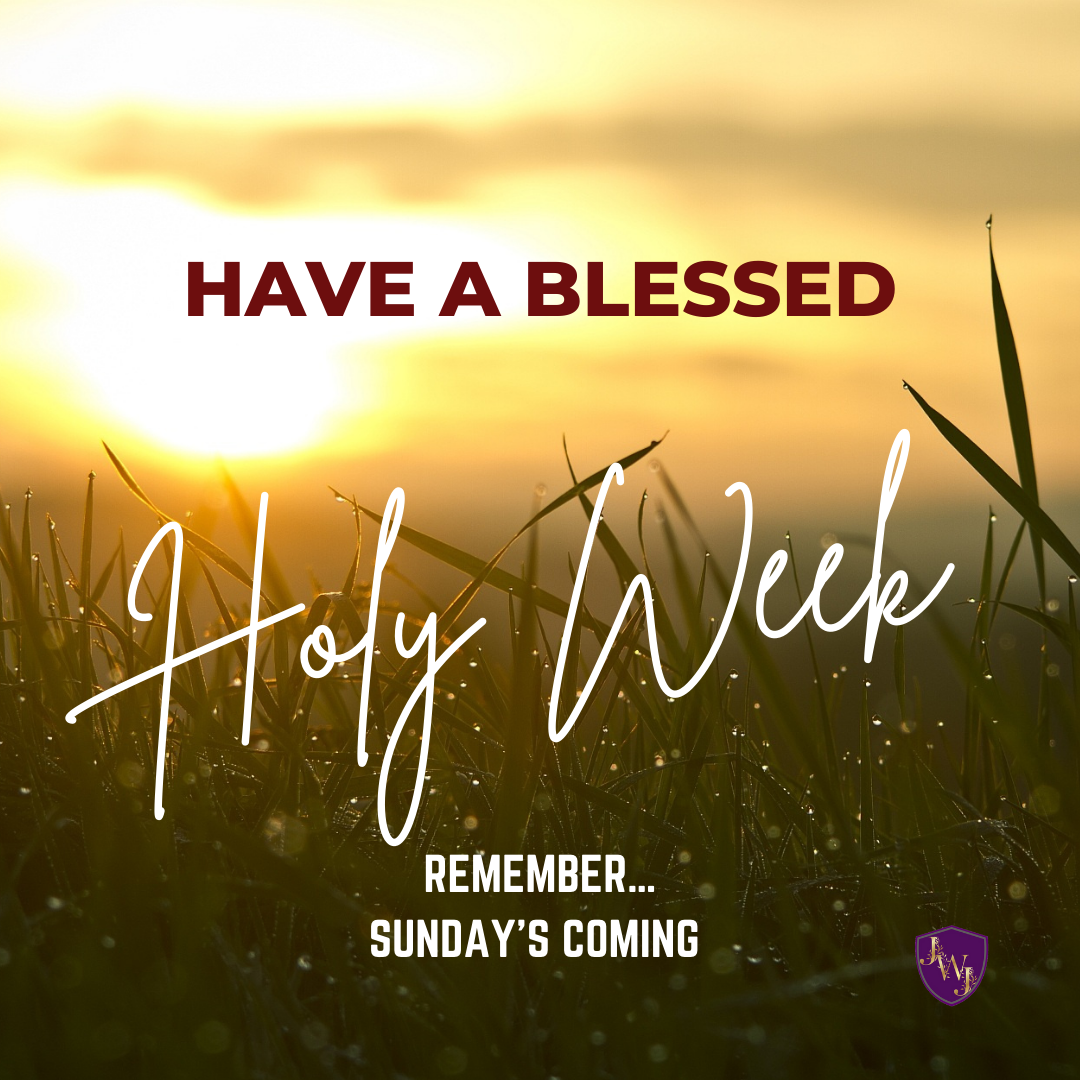 Holy Week Blessings – Journal of a Warrior's Journey